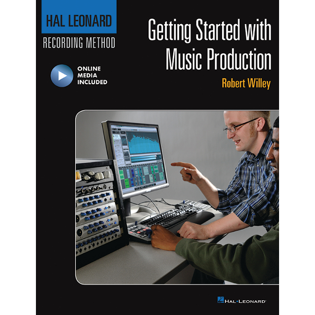 Hal Leonard Books releases Getting Started with Music Production ...